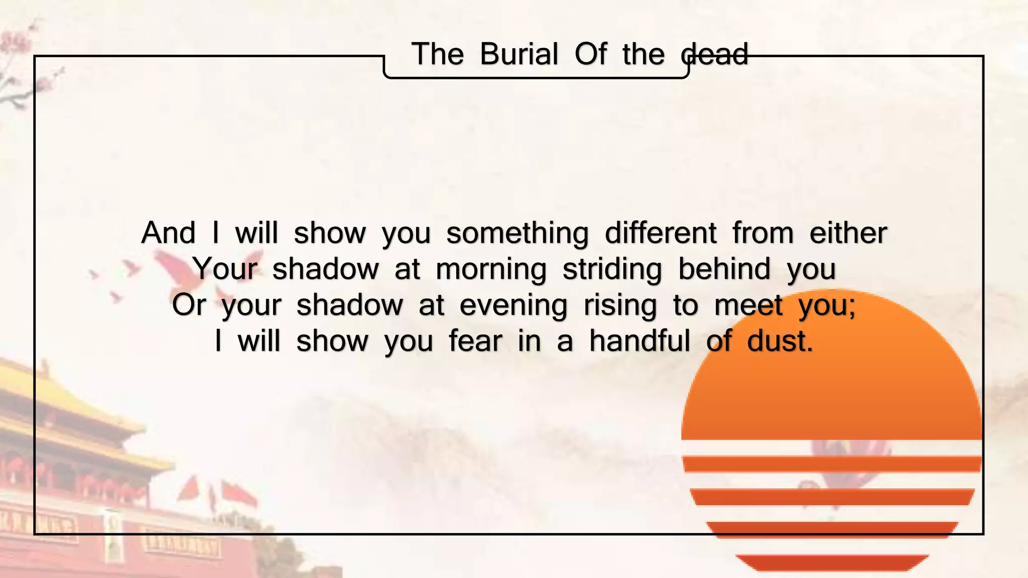 The Wasteland By T.S. Eliot (Burial Of The Dead) | PPTX