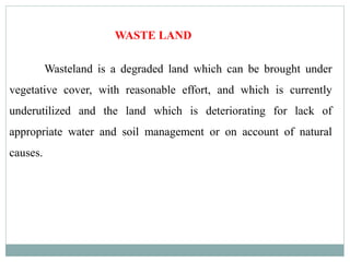 Wasteland assessment using remotesensing and gis | PPTX