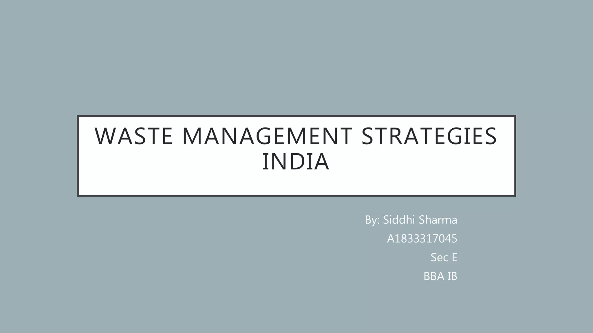Waste management strategies in India. | PPTX