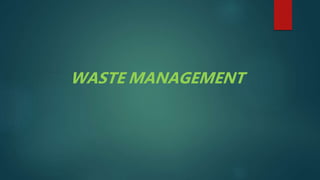 Waste Management | PPTX | Environmental Services Industry | Industries