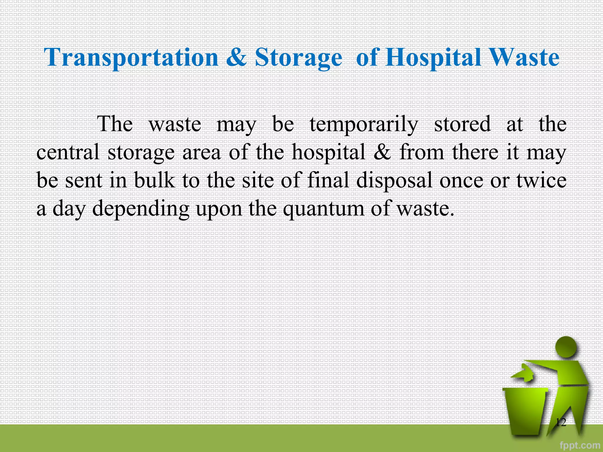 Waste management in the center and clinics | PPTX