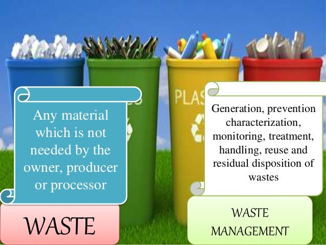 Waste Management and Waste Minimization