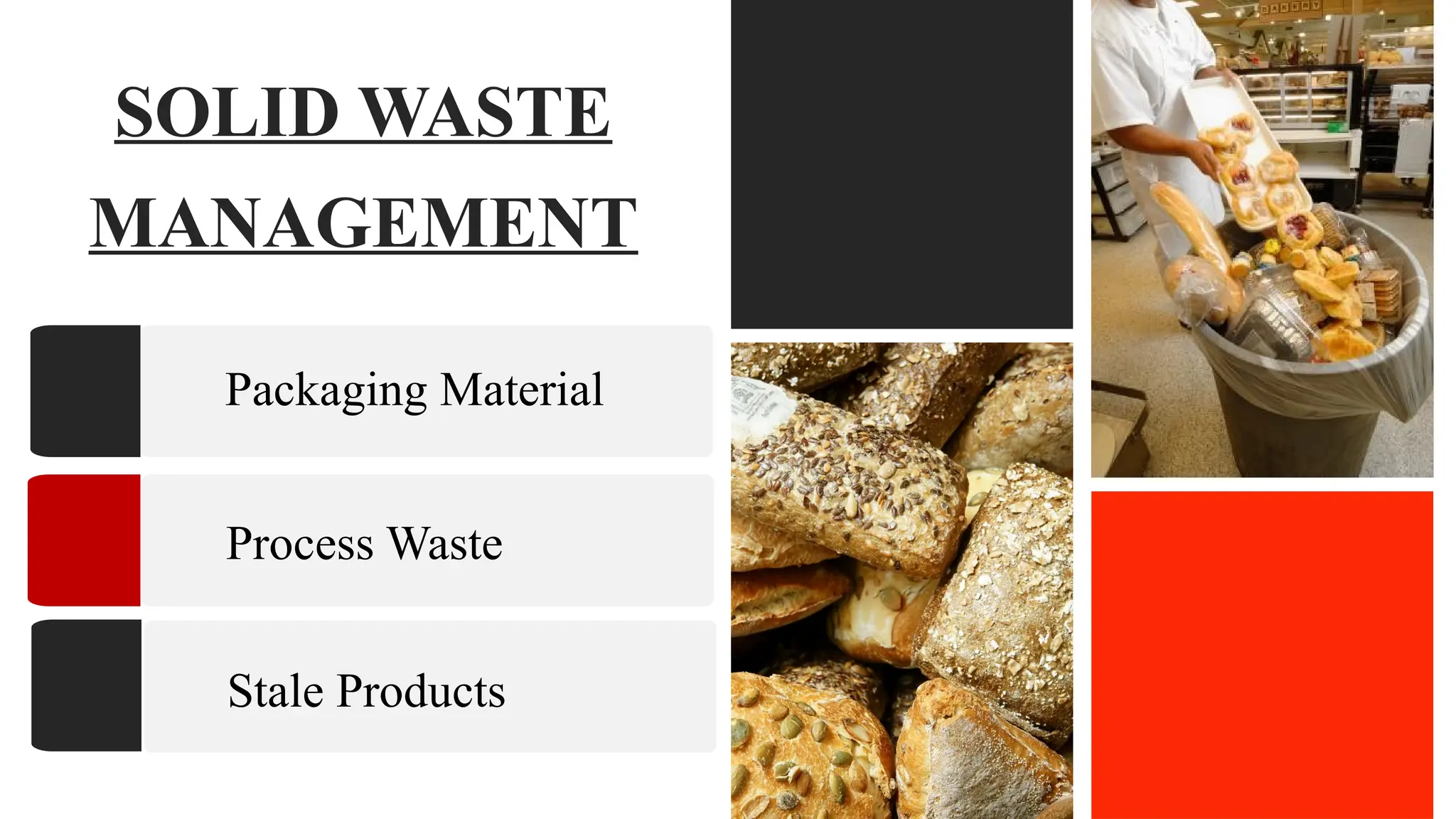 WASTE MANAGEMENT OF BAKERY INDUSTRY, SOLID WASTE MANAGEMENT, GASEOUS ...