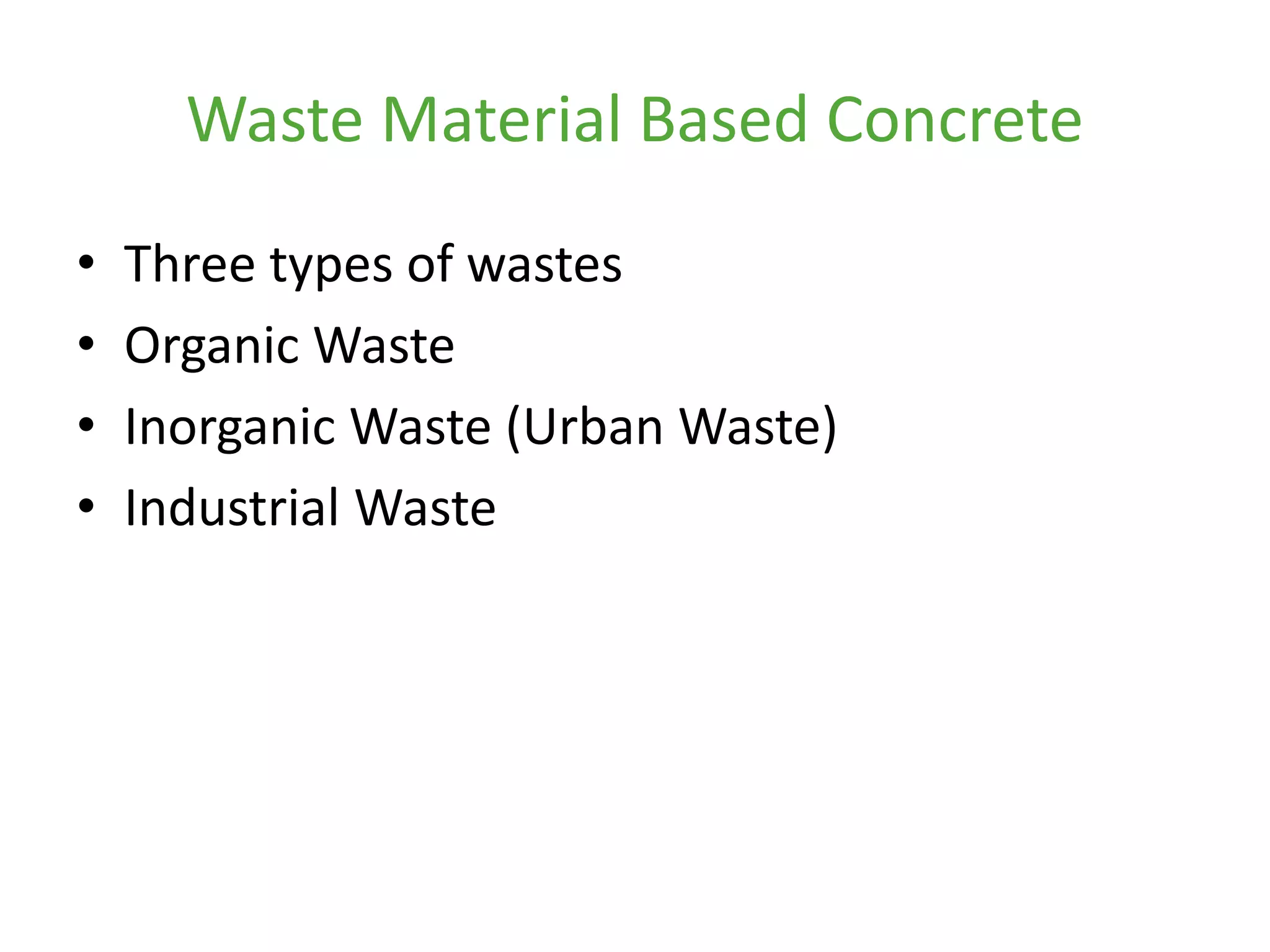 Waste material concrete ppt | PPTX