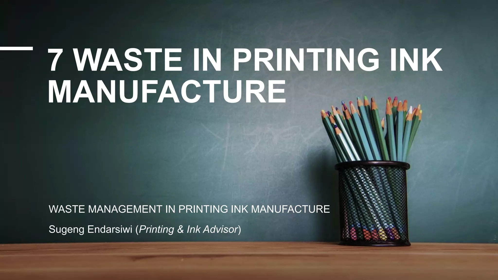 Waste of Printing Ink | PPT