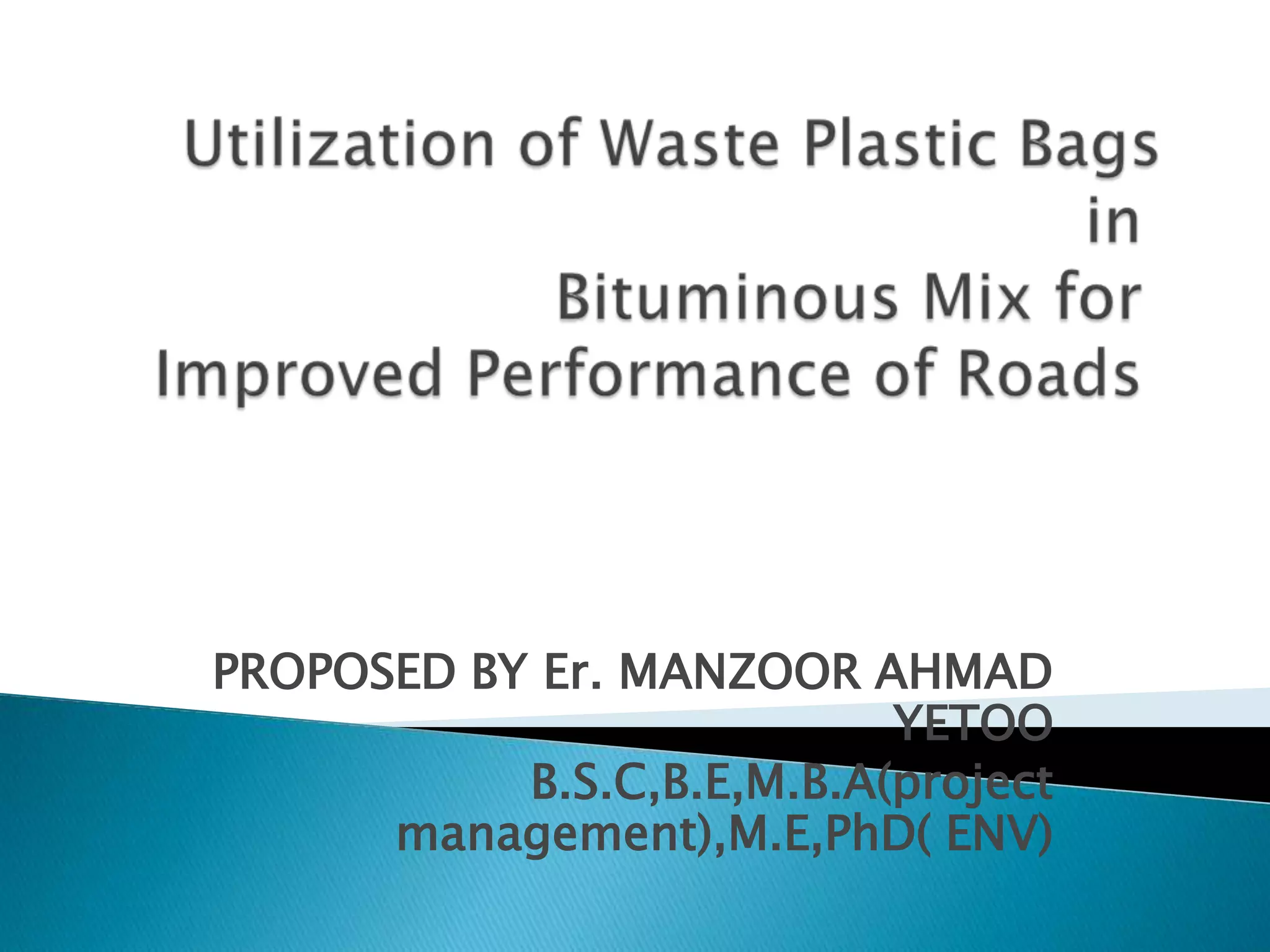 Waste Plastic Recycling For Bitumen | PPT