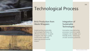 Waste_Plastic_Wrapper_to_Bricks sustainabilitypptx | PPTX