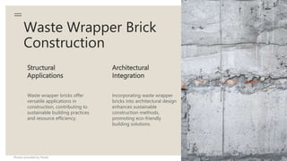 Waste_Plastic_Wrapper_to_Bricks sustainabilitypptx | PPTX