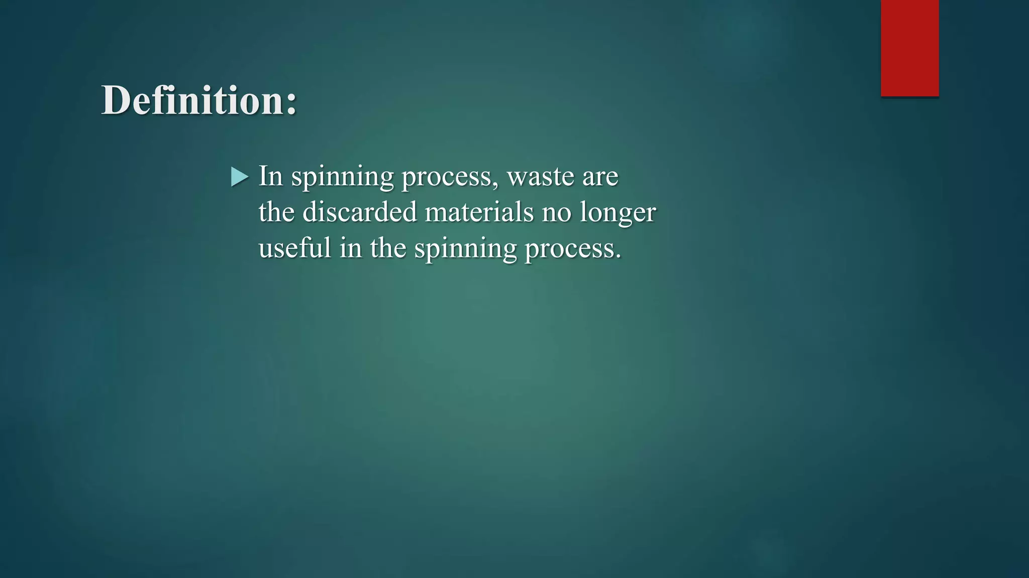 Waste in spinning | PPTX