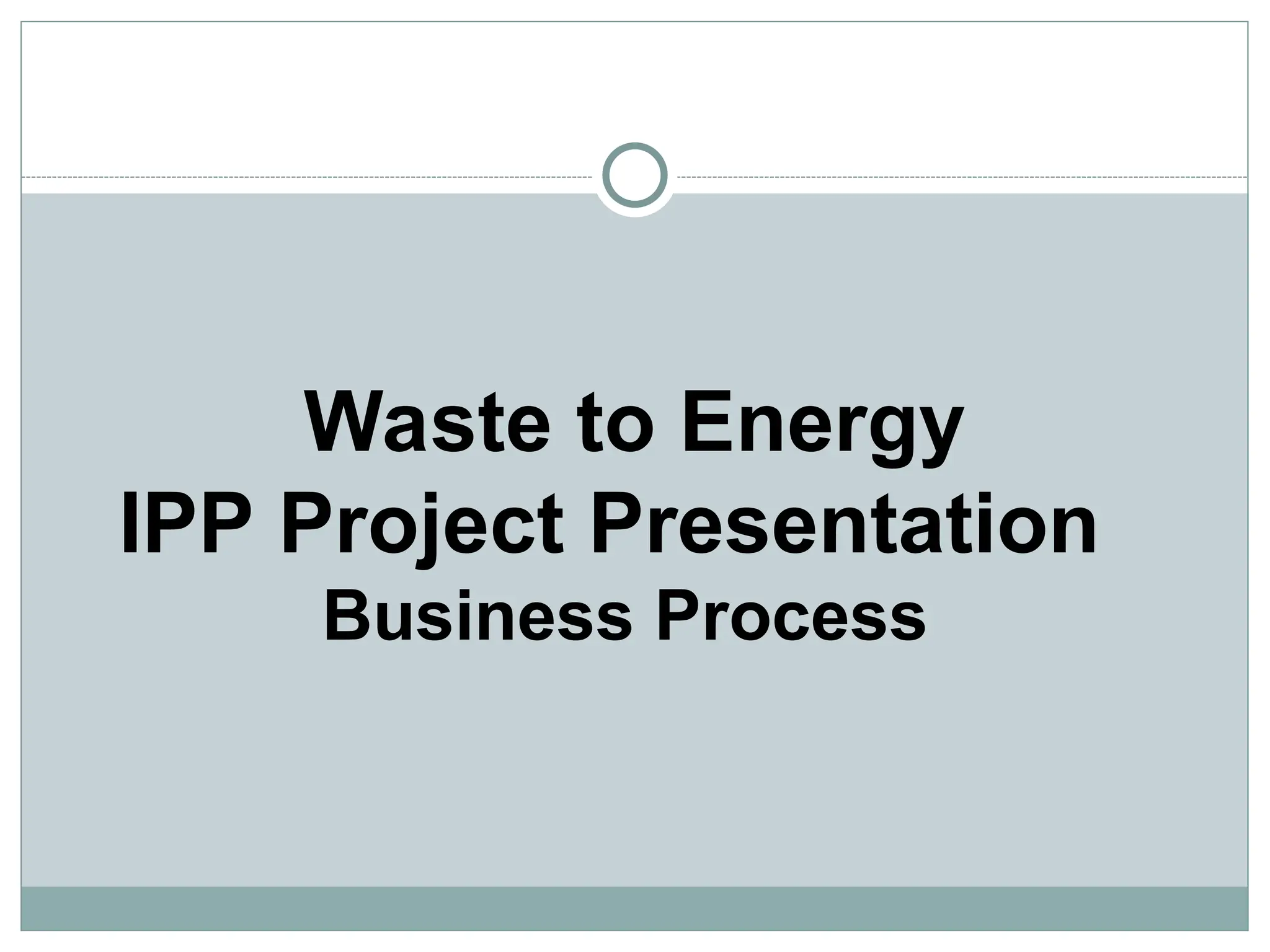 Waste to Energy Business Process.Presentation | PPT