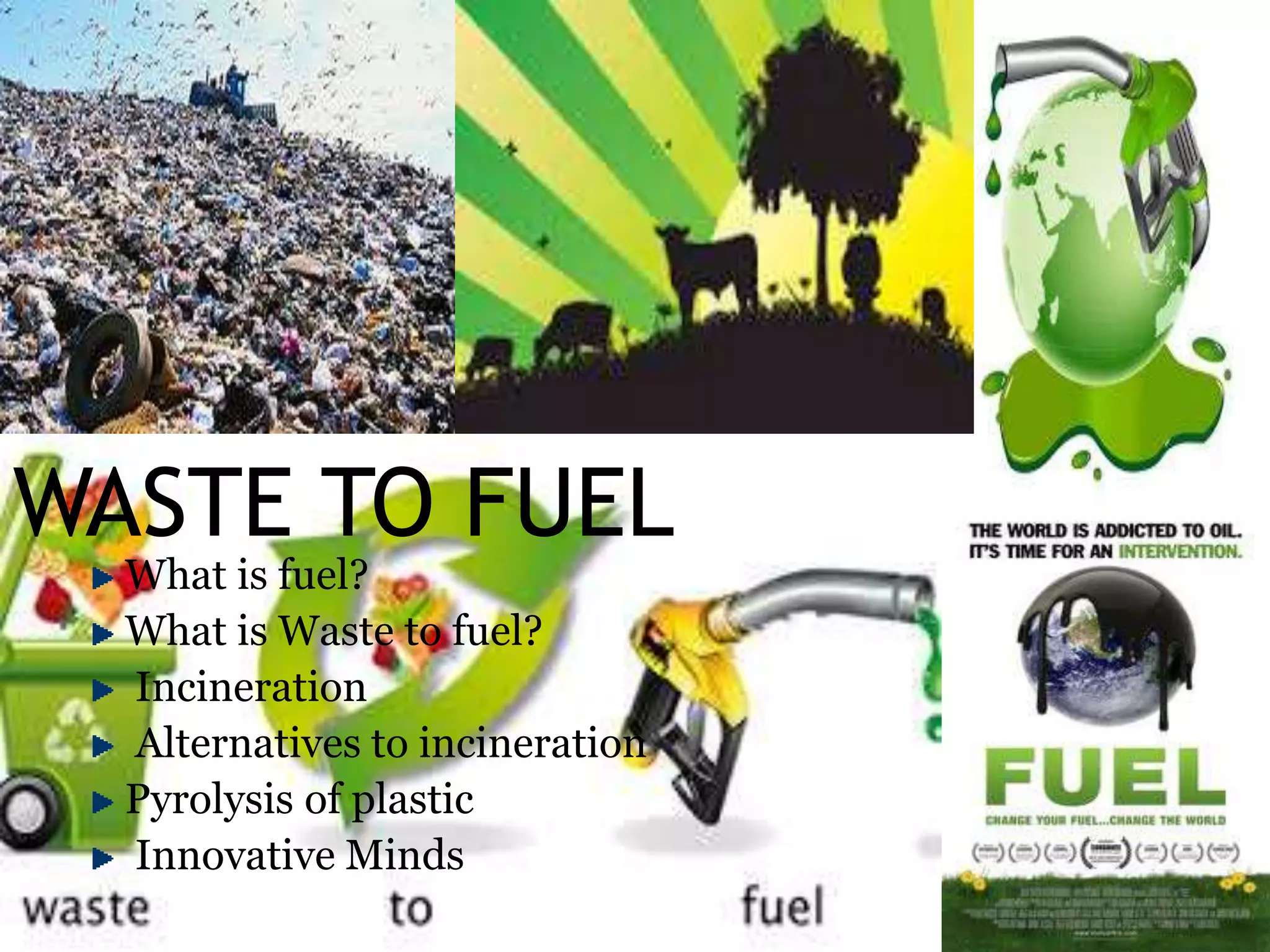 Waste to fuel | PPTX