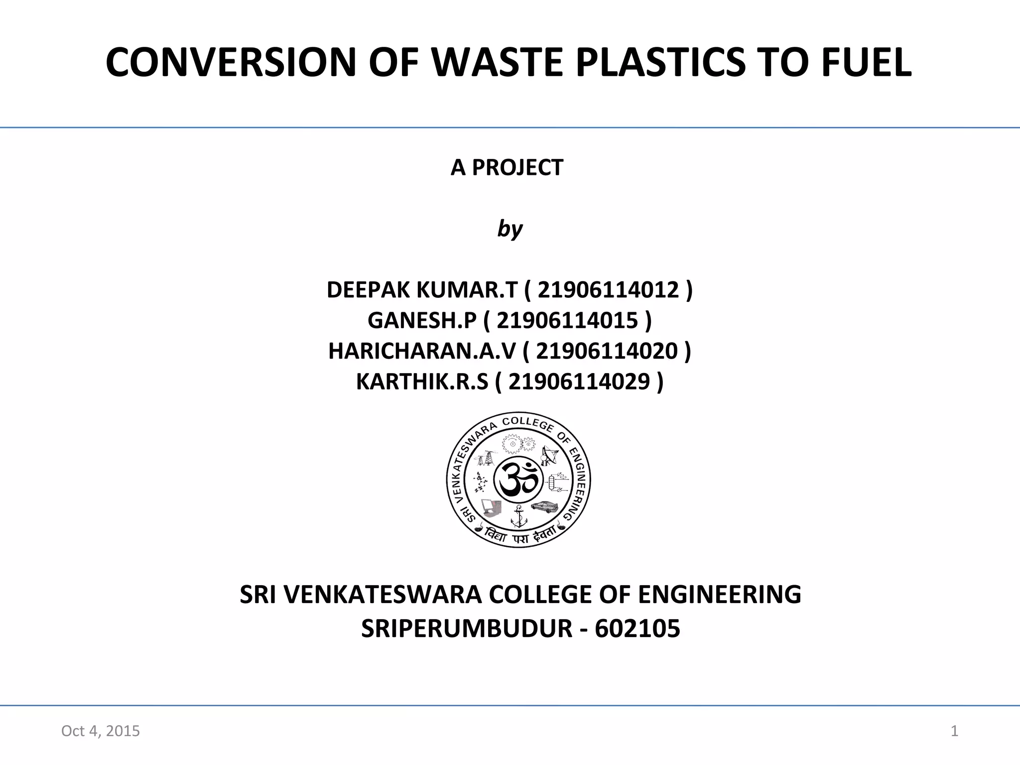 Waste plastics to fuel conversion using pyrolysis | PPT