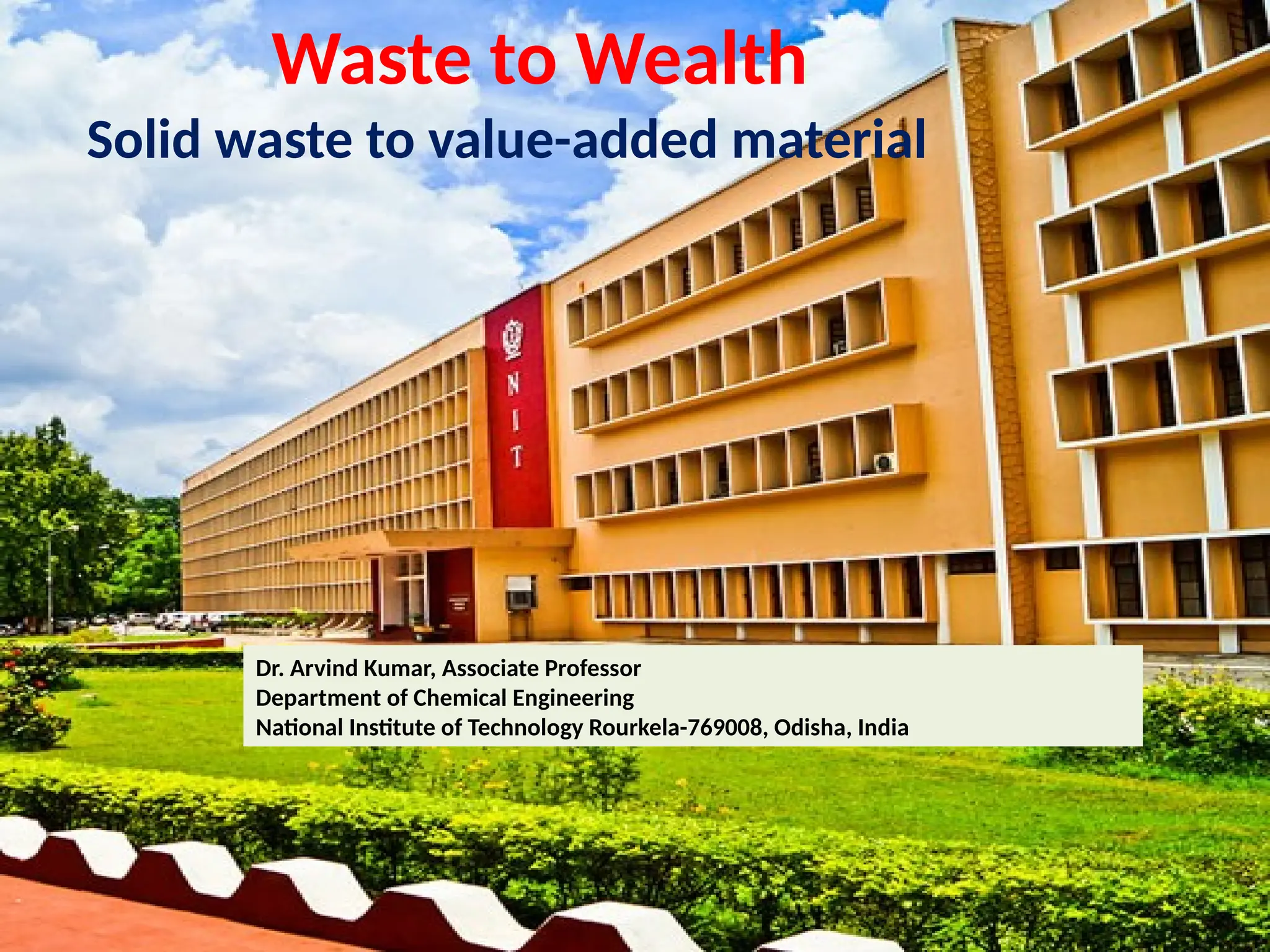 Waste to Wealth-waste valorization .pptx