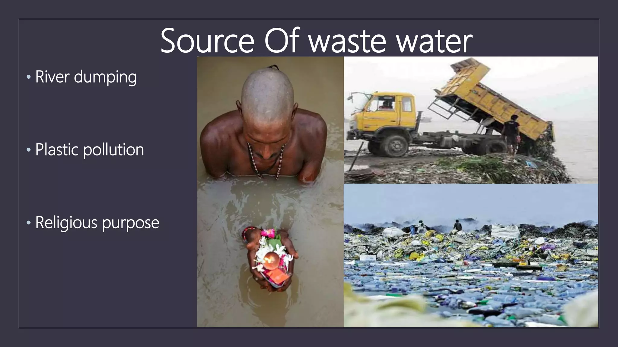 Waste water treatment in ganga river basin | PPTX