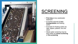 Waste water treatment physical methods | PPTX