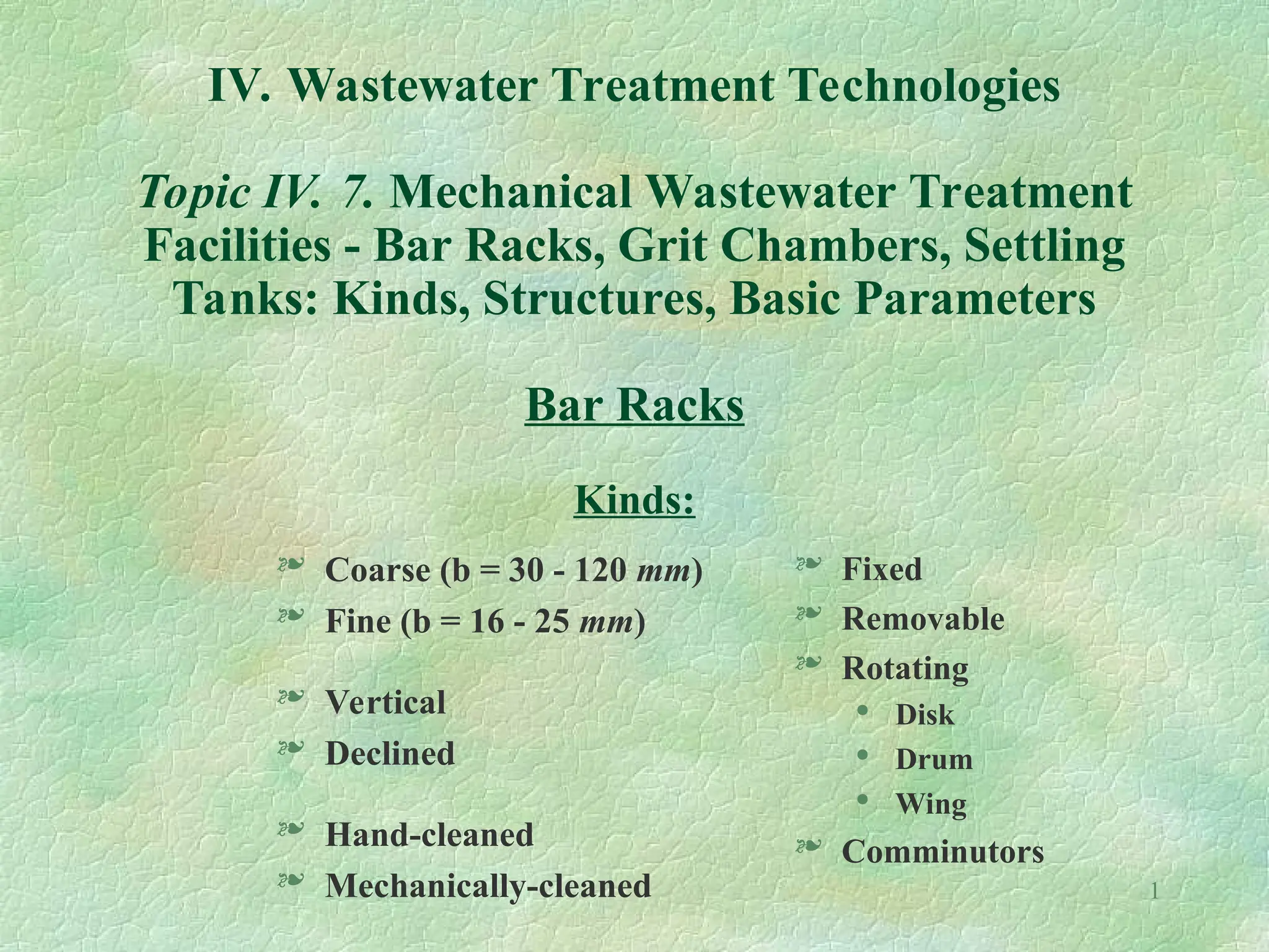 Wastewater Treatment Technologies Bar Racks.PPT