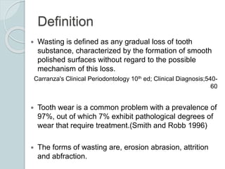 Wasting diseases of teeth final | PPTX