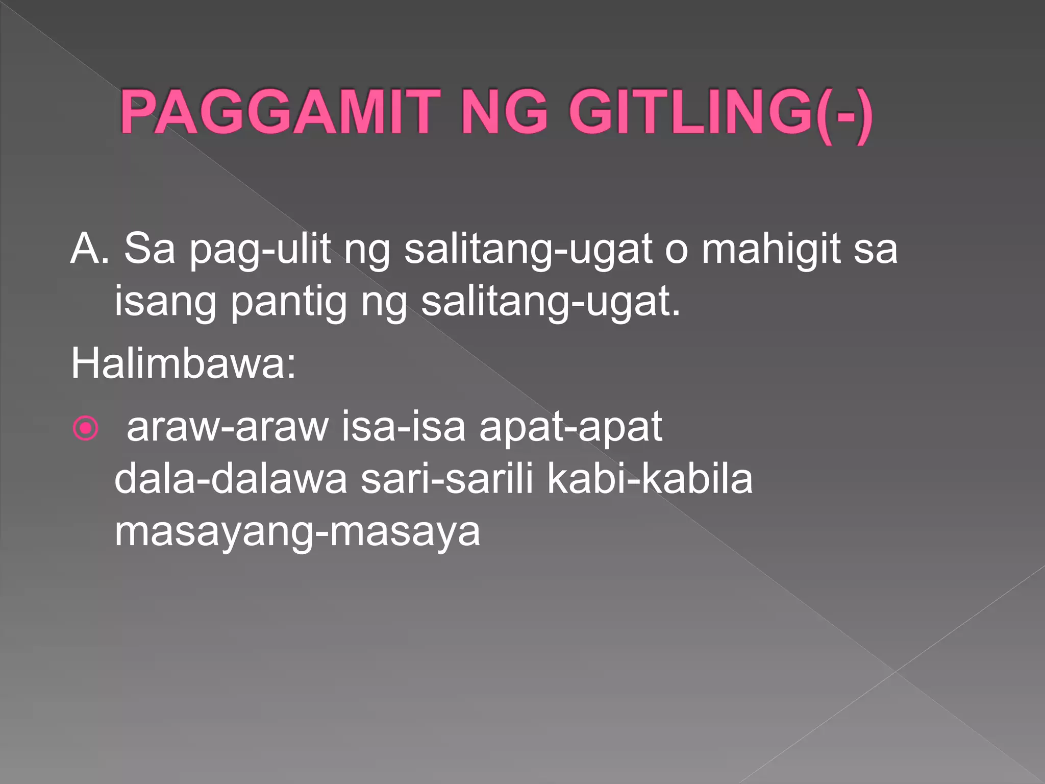 Wastong gamit-ng-gitling | PPTX