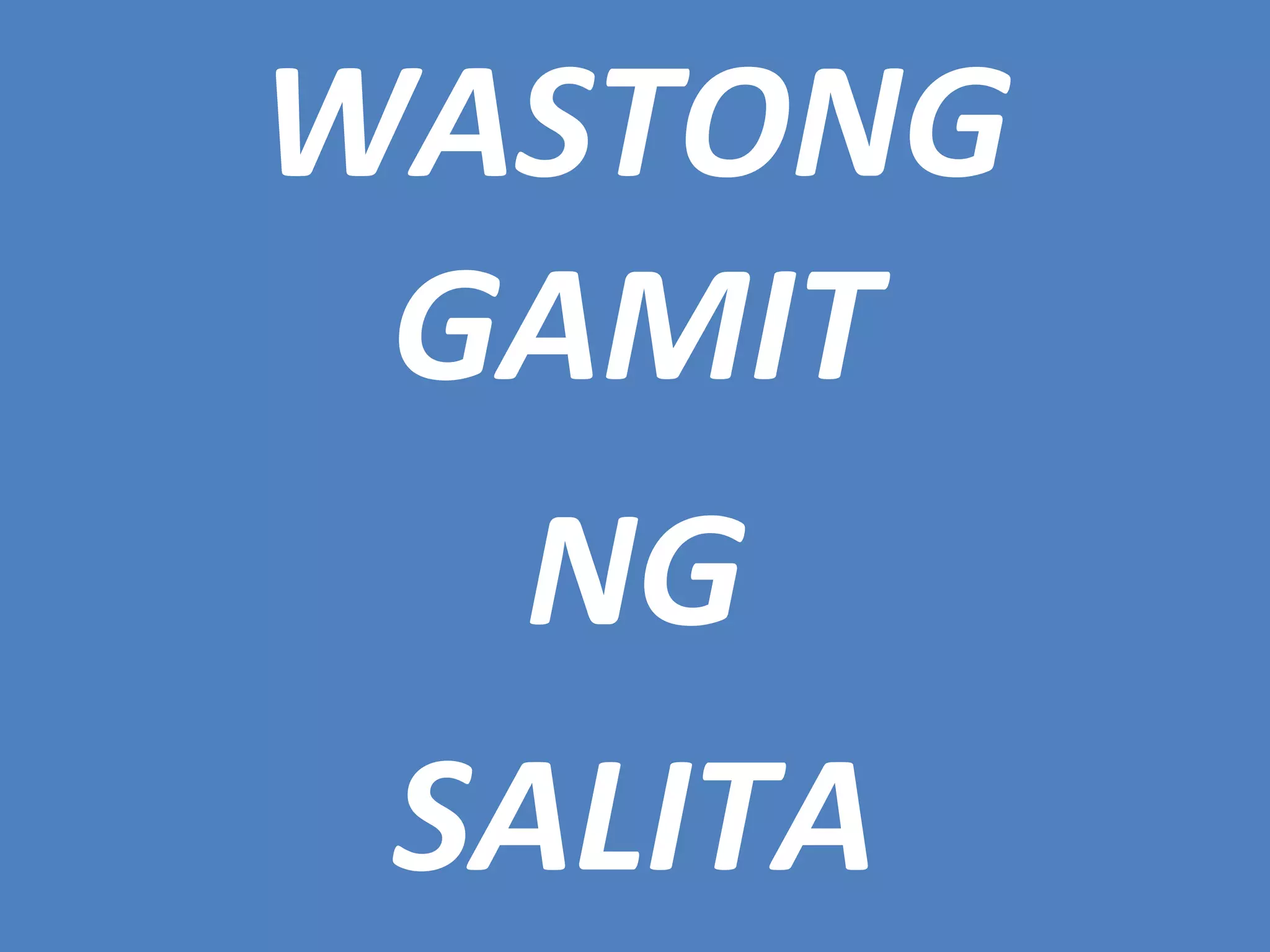 Wastong Gamit ng Salita | PPT