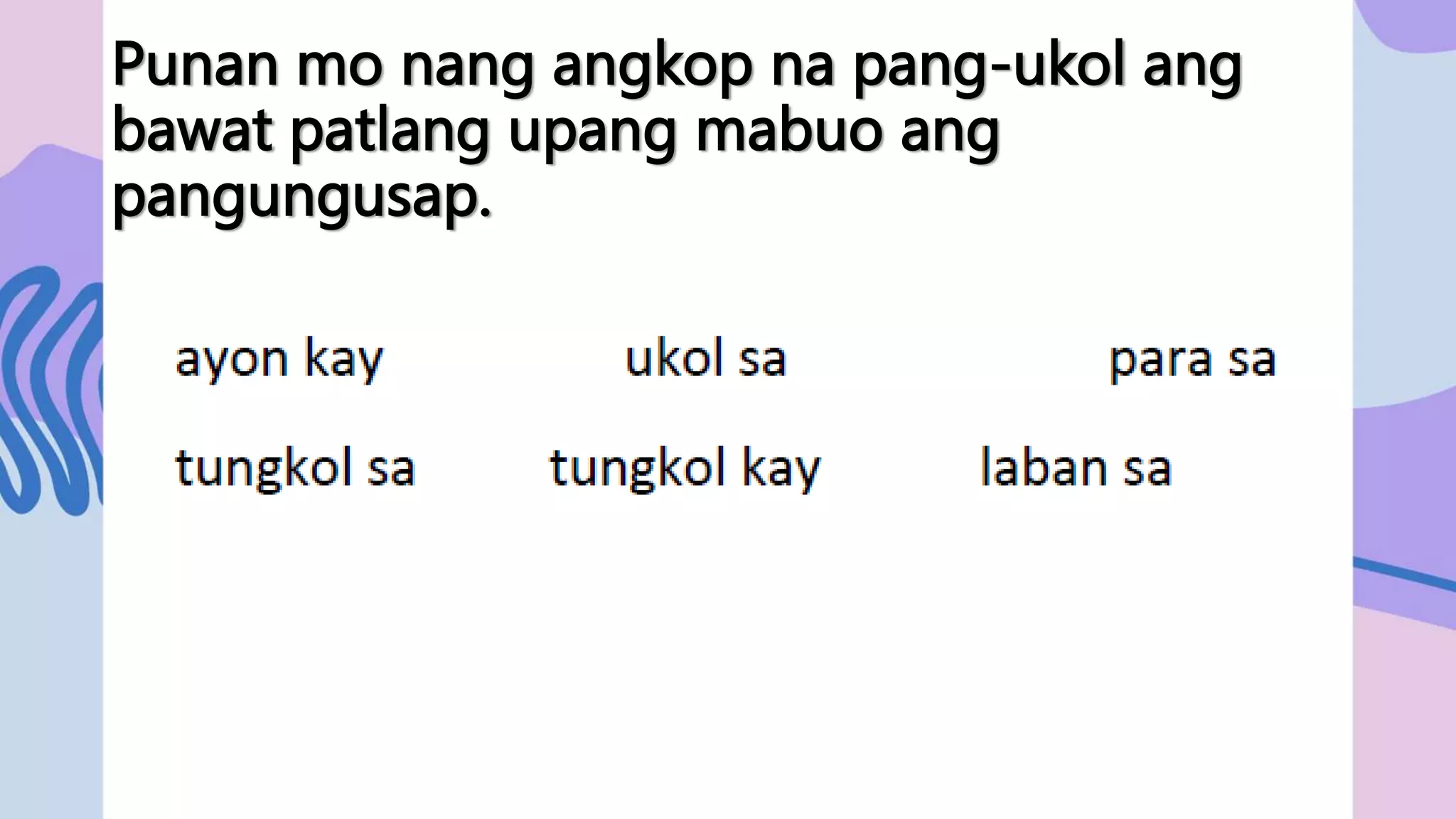 Wastong Gamit ng Pang-ukol.pptx