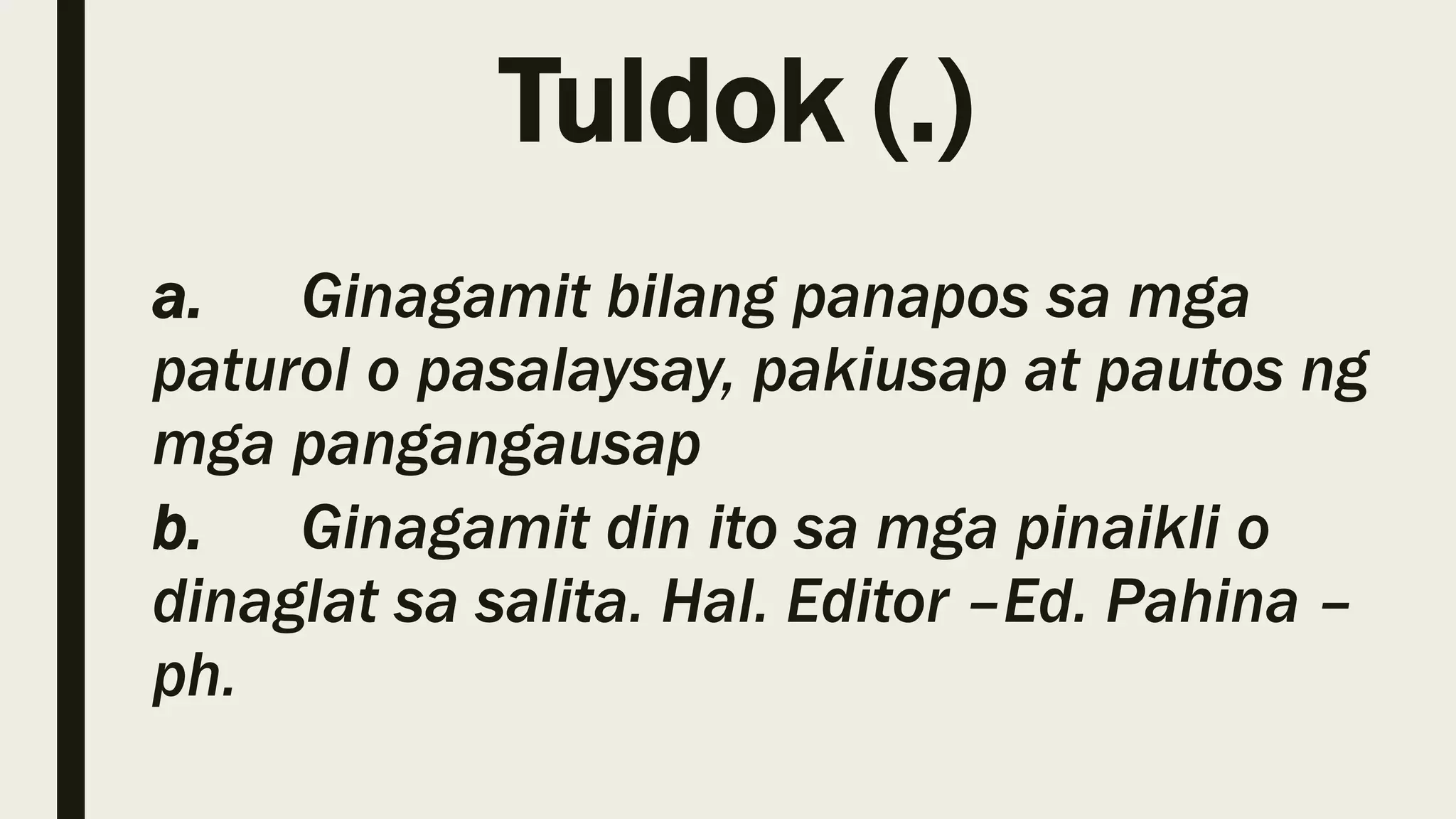 Wastong paggamit ng mga bantas | PPTX Wastong paggamit ng mga bantas | PPTX