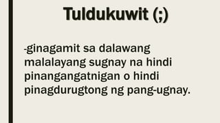 Wastong paggamit ng mga bantas | PPTX