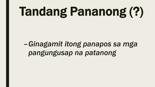 Wastong paggamit ng mga bantas | PPTX