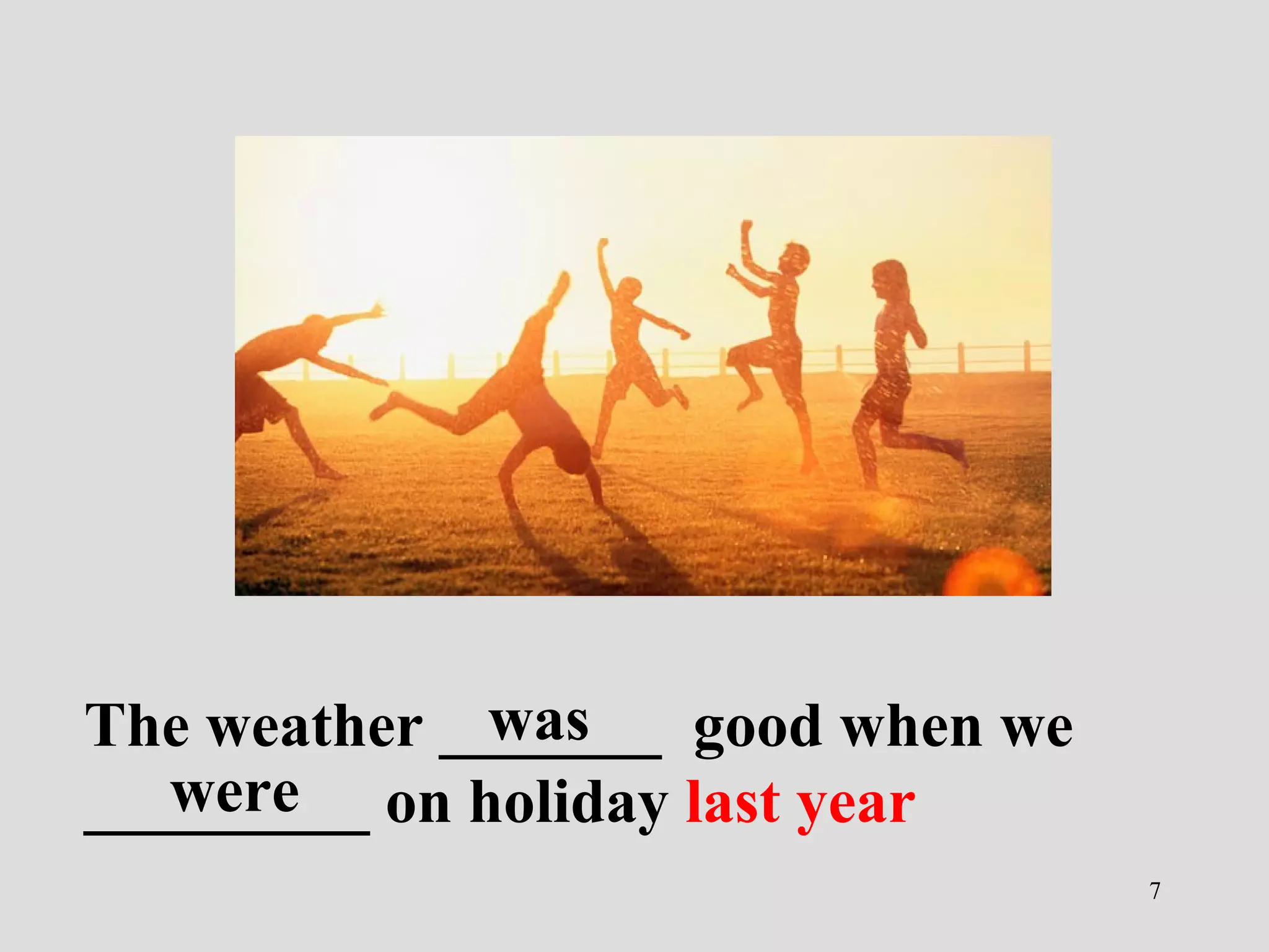 Past of the Verb to be - Was/ Were | PPT