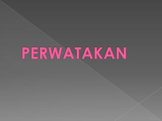 Watak dan perwatakan | PPT