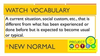 PROJECT WATCH(We Advocate Tiime Consciousness and Honesty.pptx