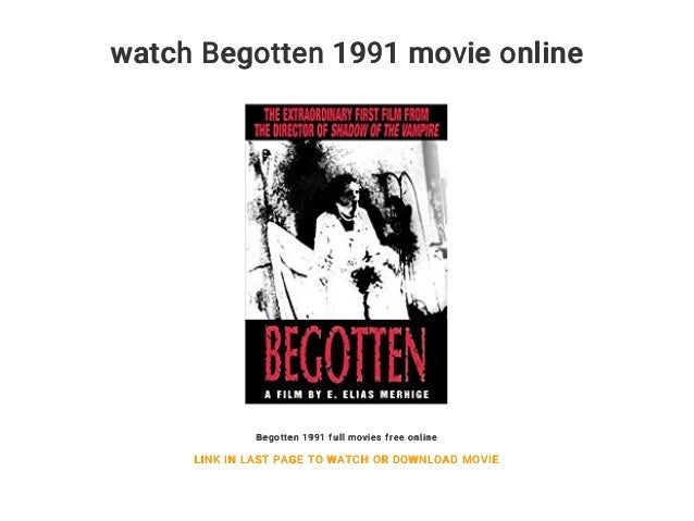 watch Begotten 1991 movie online