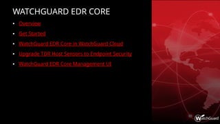 Introduccion en Watchguard EDR Core Total Security | PPTX