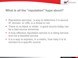Watch guard reputation enabled defense | PPT | Email | Internet