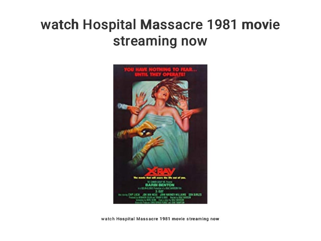 Watch Hospital Massacre 1981 Movie Streaming Now