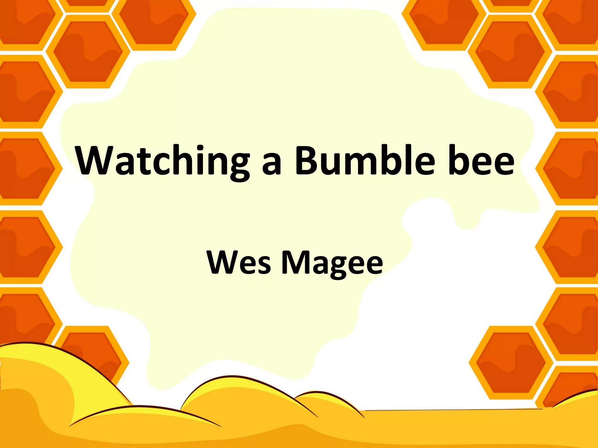 English KSSR Year 5 Poem Watching A Bumble Bee PPT Beekeeping English KSSR Year 5 Poem Watching A Bumble Bee PPT Beekeeping