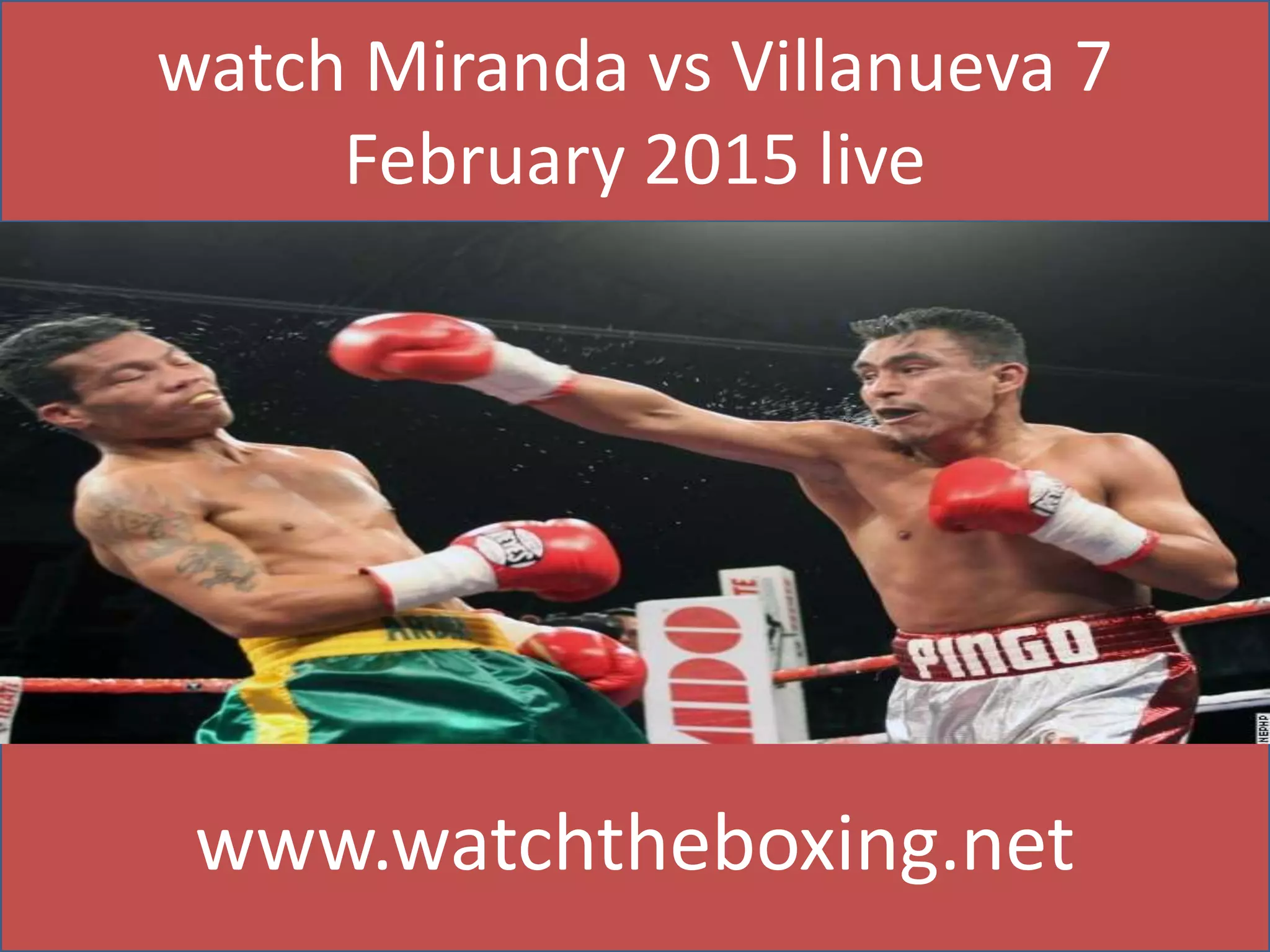 Watching live boxing miranda vs villanueva | PPT