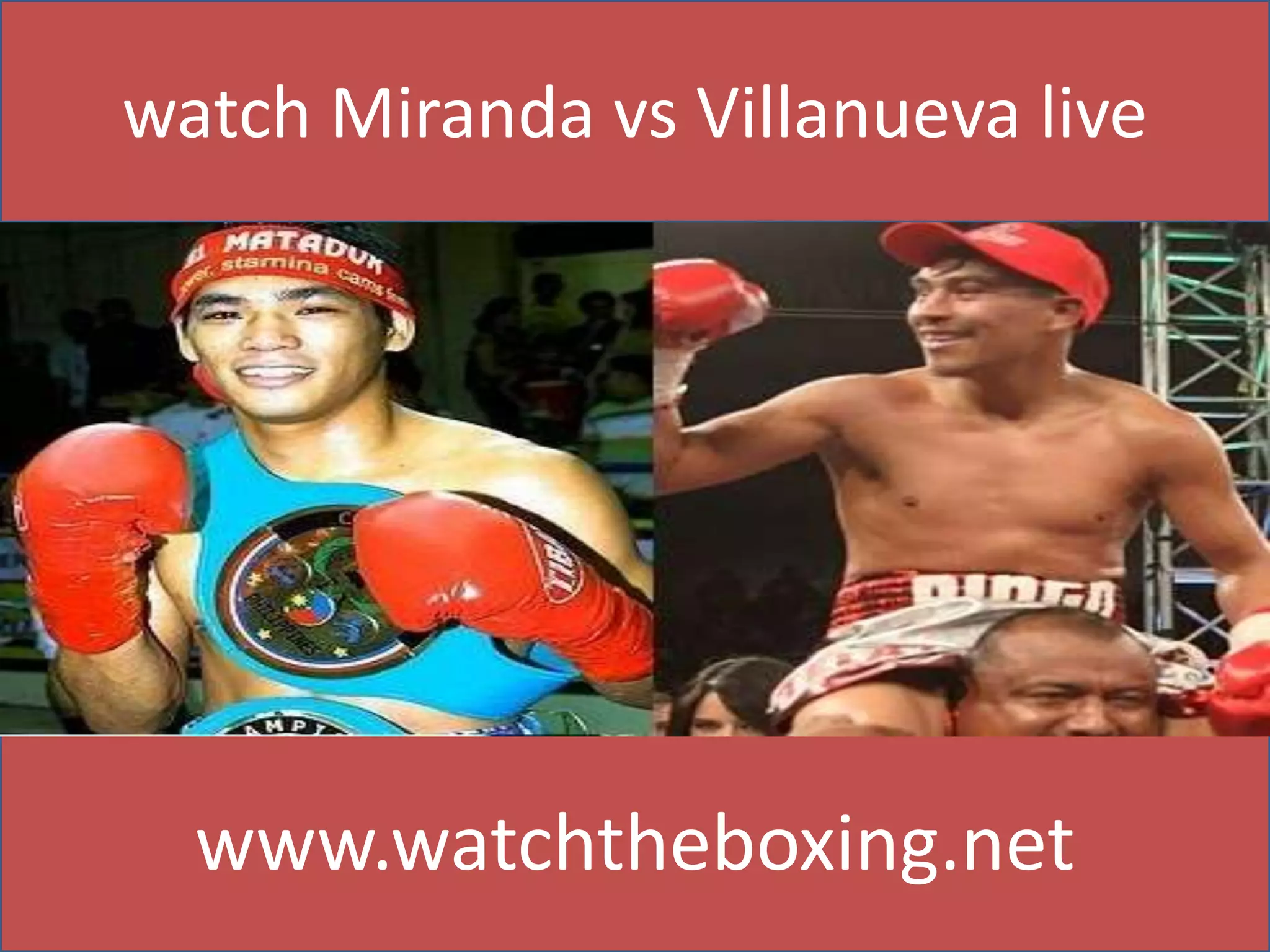 Watch miranda vs villanueva live sports boxing | PPTX