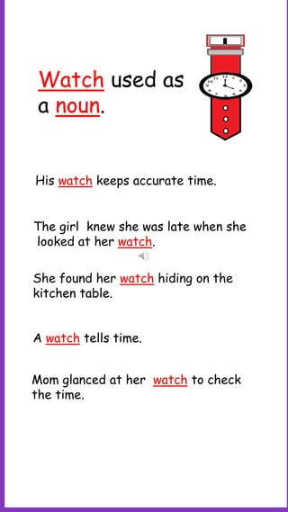 The word watch can act as a noun or a verb | PDF