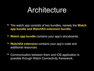 WatchOS Architecture | PPTX | Operating Systems | Computer Software and Applications