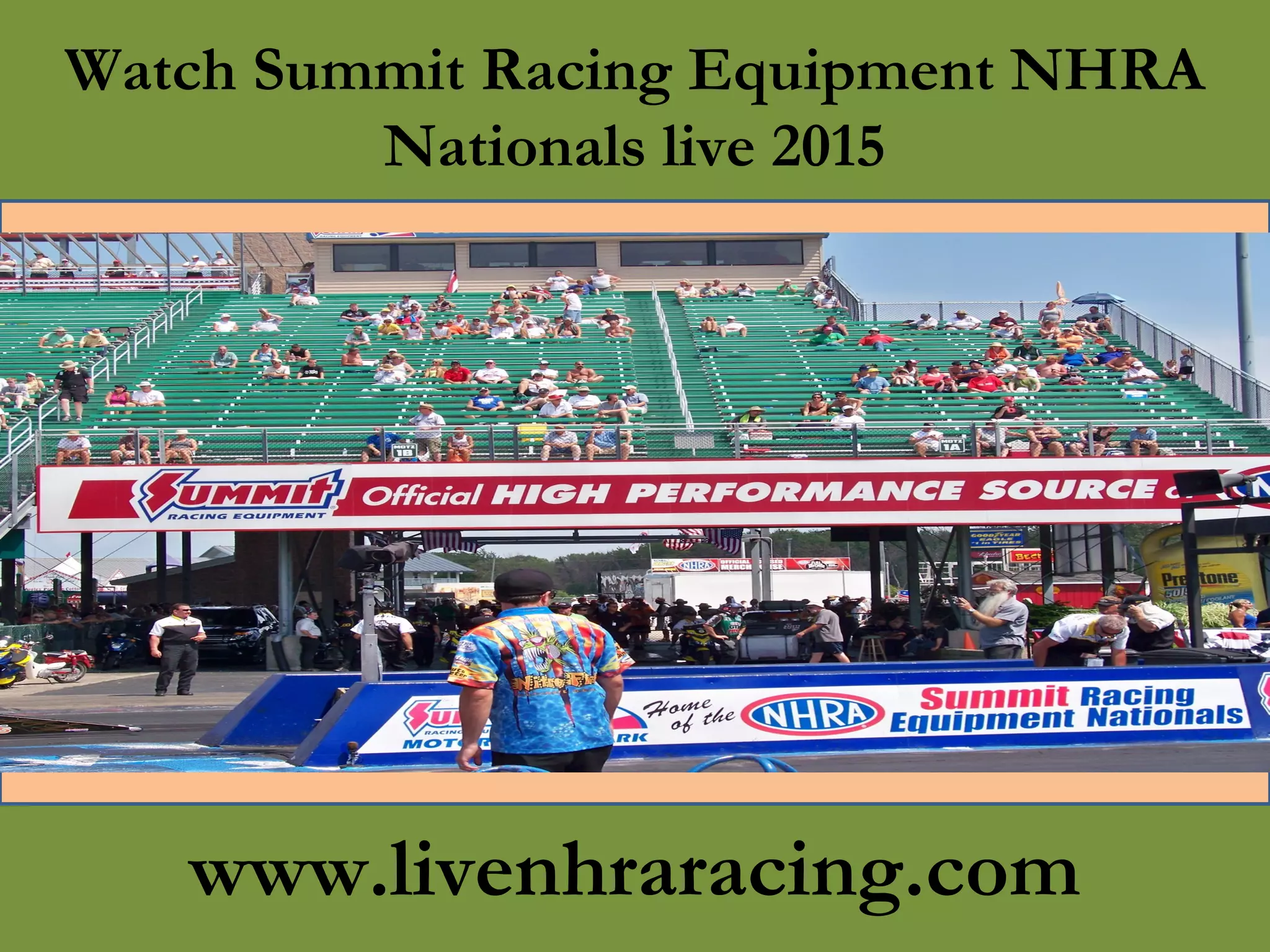 Watch race summit racing equipment nhra nationals live | PPT