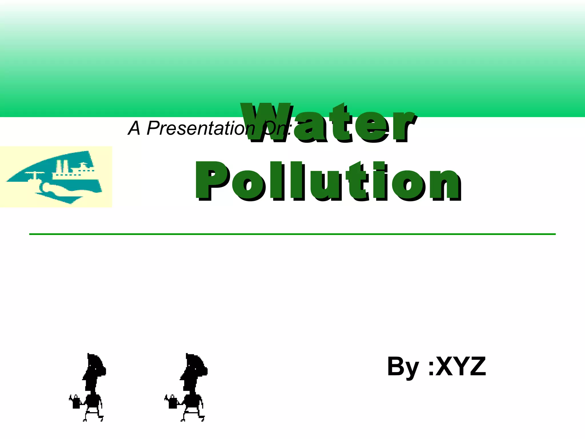 Water pollution | PPT