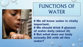 The functions of Water | PPTX