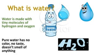 Water for kids | PPTX