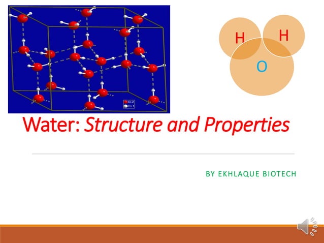 Water: Structure and Properties | PPTX
