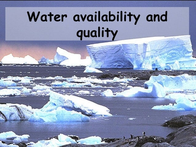 Water availability and quality | PPT