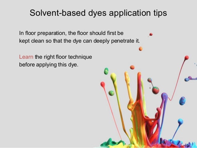 Water-based dyes VS solvent-based dyes