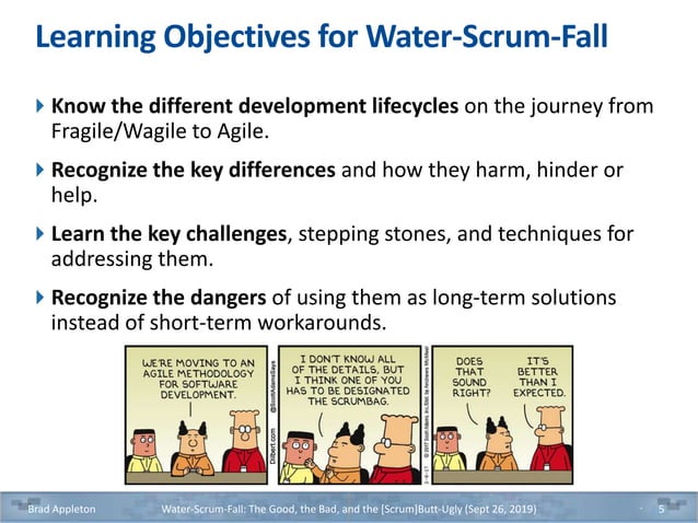 Water-Scrum-Fall: The Good, the Bad, and the [Scrum]Butt-Ugly | PPTX