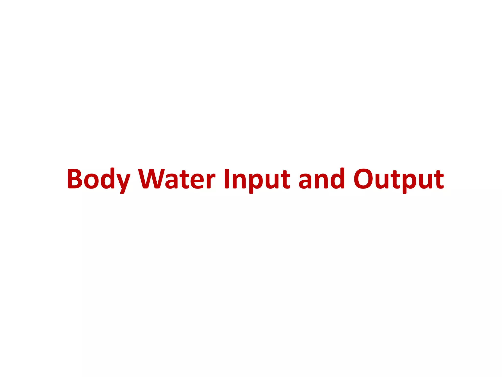 Water and electrolytes balance and imbalance in human body | PPTX