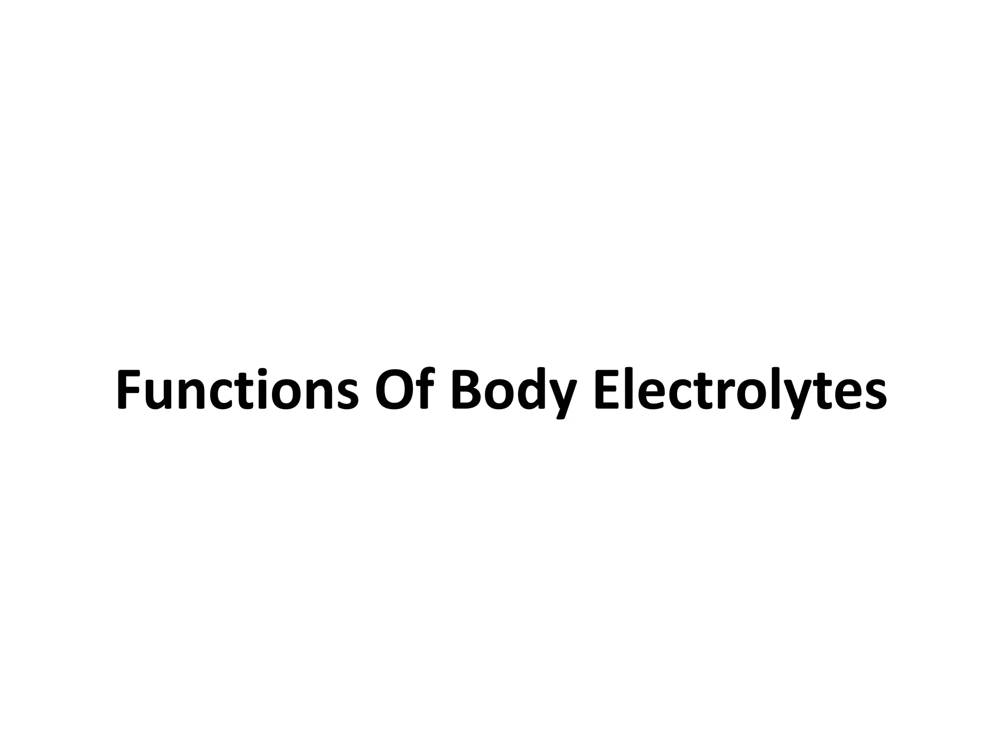 Water and electrolytes balance and imbalance in human body | PPTX