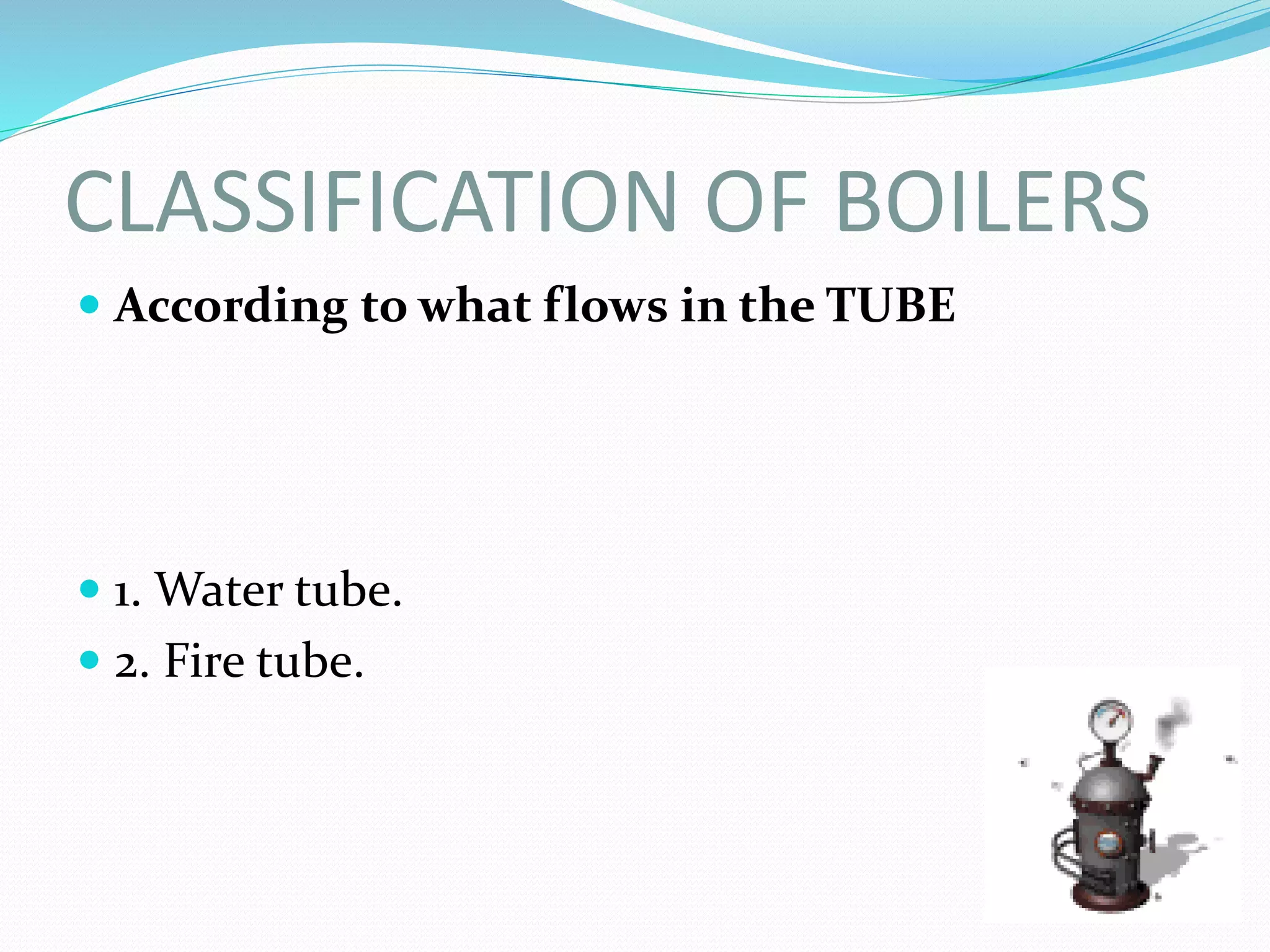 Water and fire tube boilers | PPTX